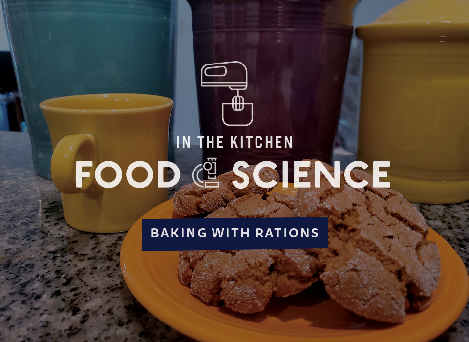 In the Kitchen: Baking with Rations | The National WWII Museum | New ...