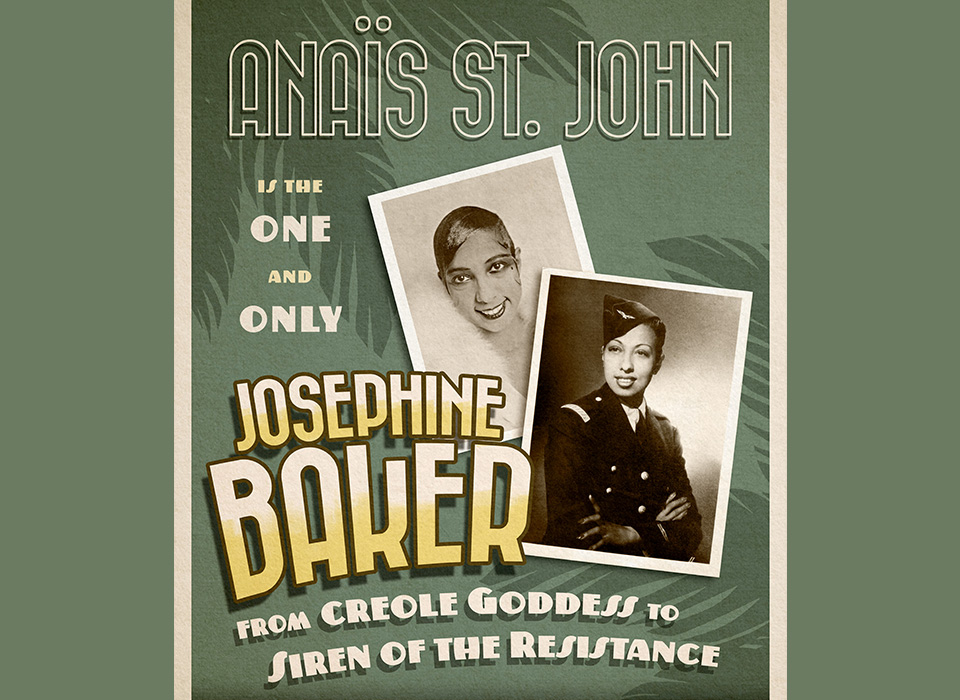 "Josephine Baker: From Creole Goddess to Siren of the Resistance" | The ...