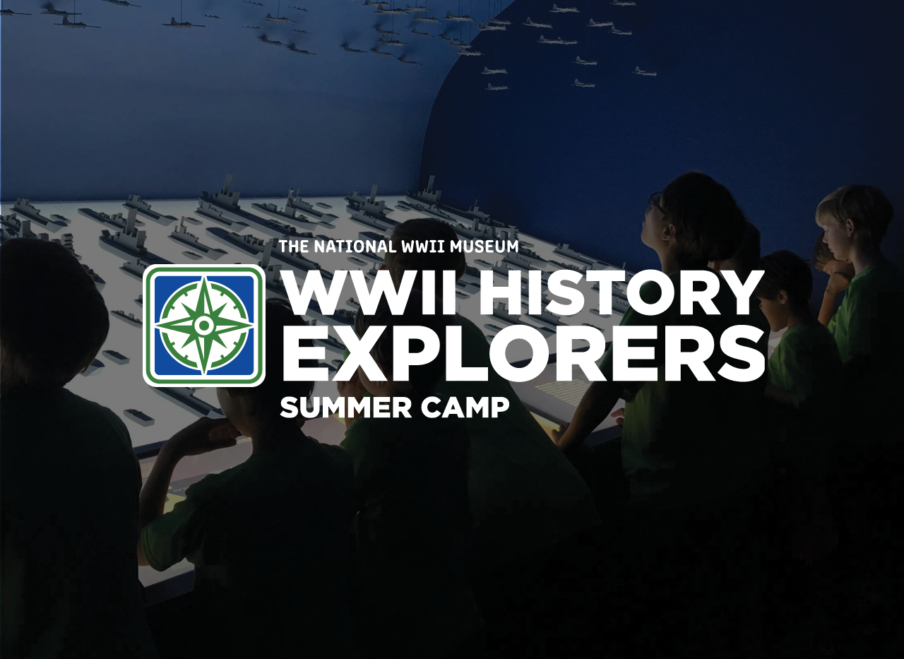 WWII History Explorers | The National WWII Museum | New Orleans