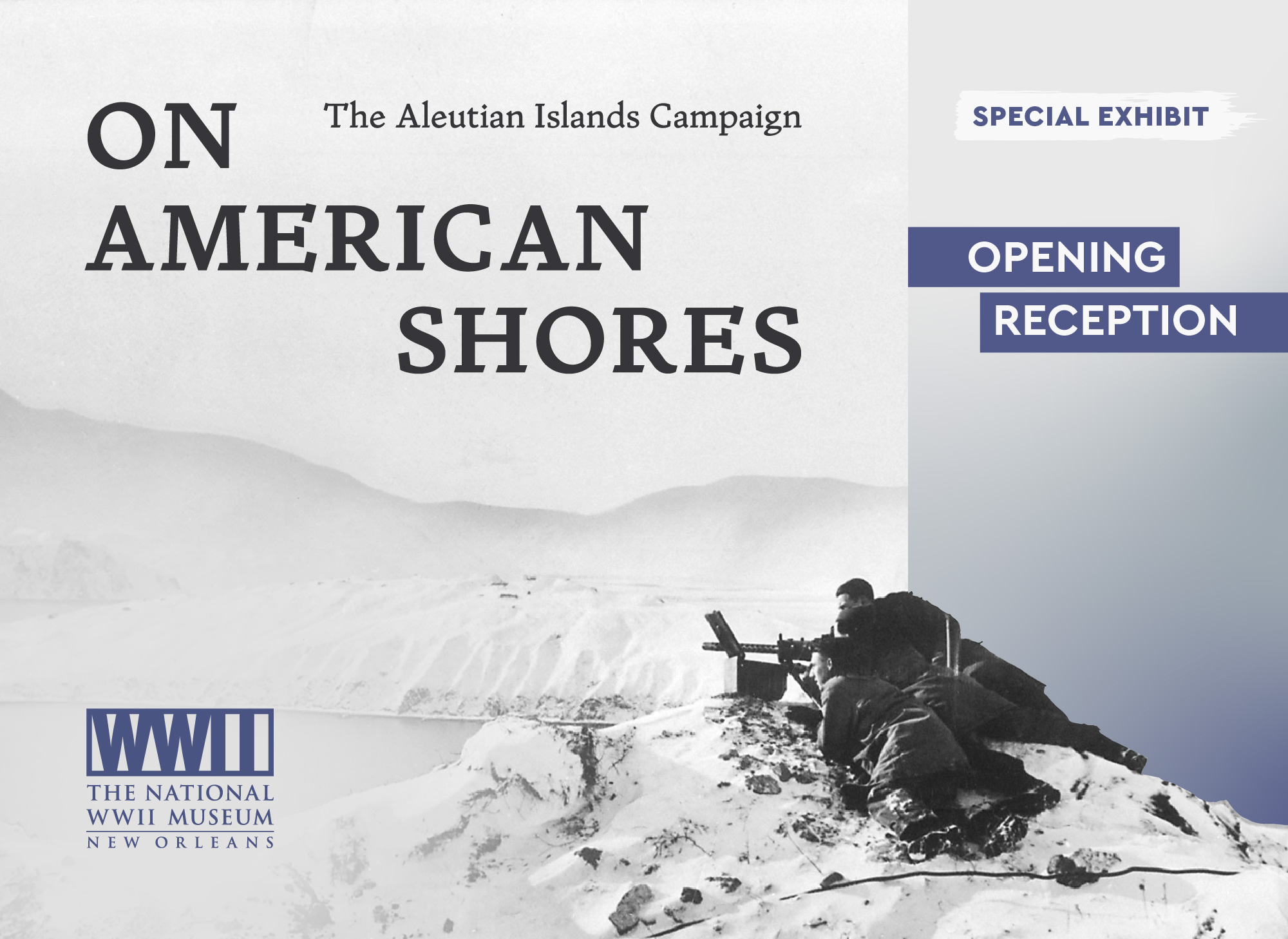 "On American Shores: The Aleutian Islands Campaign" Opening Reception ...