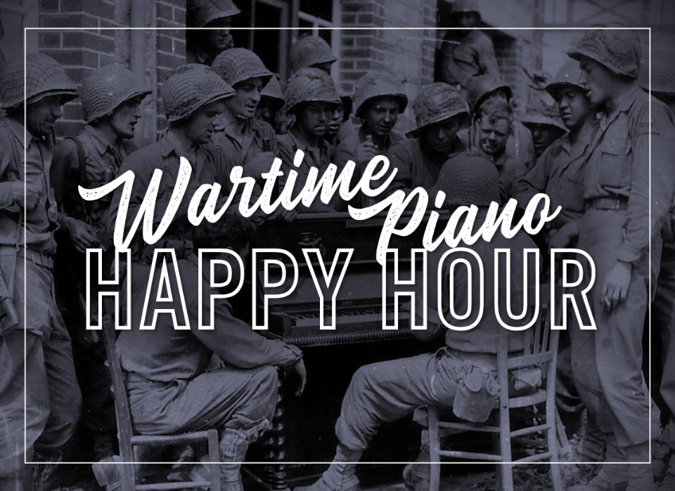 Wartime Piano Happy Hour | The National WWII Museum | New Orleans